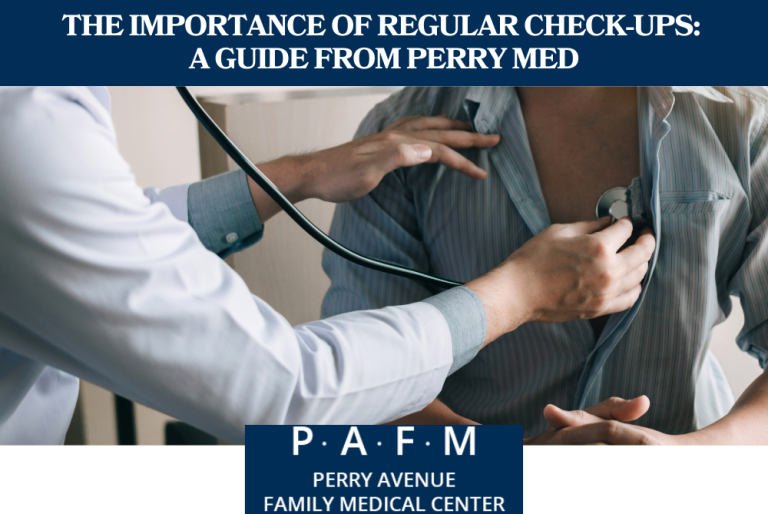 The Importance of Regular Check-Ups: A Guide from Perry Med - Perry ...